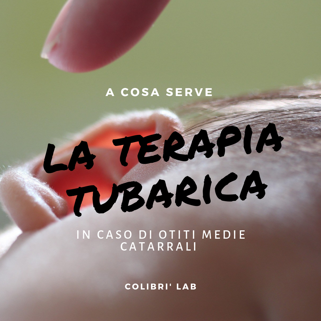 A cosa serve la Terapia Tubarica in caso di Otiti – Colibrì LAB Studio Riabilitativo